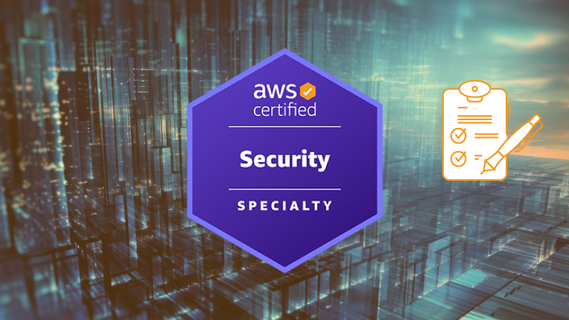 AWS Certified Security - Specialty SCS-C02 Exam Prep Course.